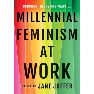 预订不退不换Millennial Feminism at Work[9781501760280]