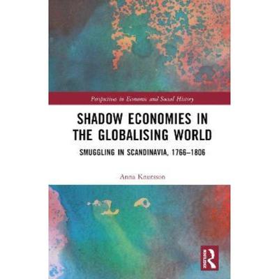 按需印刷TF Shadow Economies in the Globalising World[9781032127408]