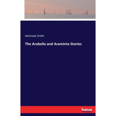 按需印刷The Arabella and Araminta Stories[9783744795203]