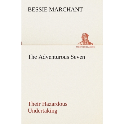按需印刷The Adventurous Seven Their Hazardous Undertaking[9783849509682]
