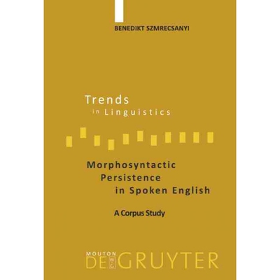 按需印刷不退不换DEG Morphosyntactic Persistence in Spoken English[9783110190120]