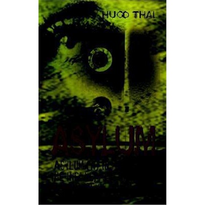 按需印刷不退不换Asylum:Asylum (n) Institute for the Insane; Alt. Haven, a Place of Safety[9781403333773]