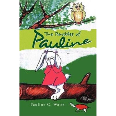 按需印刷不退不换The Parables of Pauline[9781441562982]