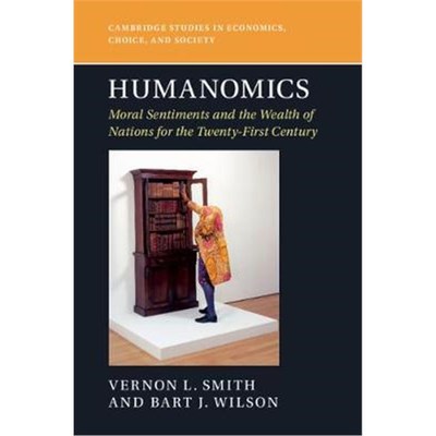 按需印刷Humanomics:Moral Sentiments and the Wealth of Nations for the Twenty-First Century[9781316648810]