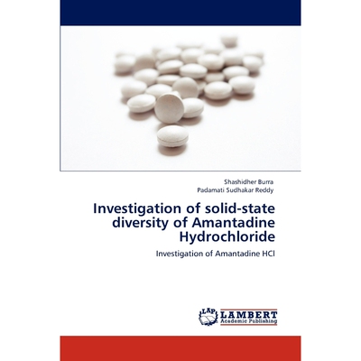 按需印刷不退不换Investigation of Solid-State Diversity of Amantadine Hydrochloride[9783846553275]