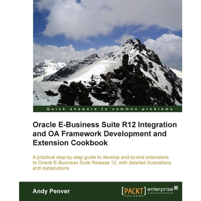 按需印刷Oracle E-Business Suite R12 Integration and OA Framework Development and Extension Cookbook[9781849687126]