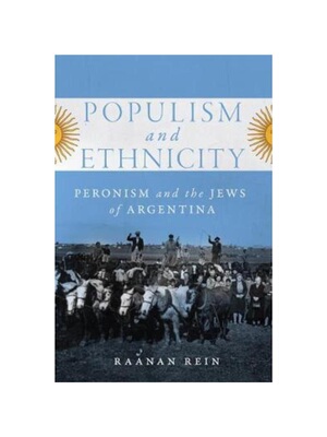 预订Populism and Ethnicity:Peronism and the Jews of Argentina