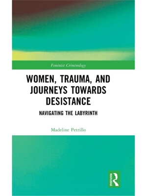 按需印刷不退不换TF Women, Trauma, and Journeys towards Desistance