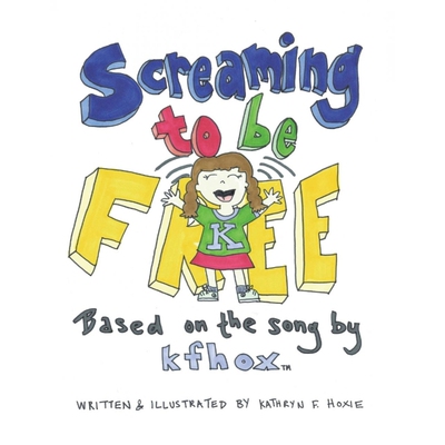 按需印刷不退不换Screaming to Be Free[9781480864559]