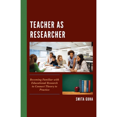 按需印刷不退不换Teacher as Researcher[9781475862317]