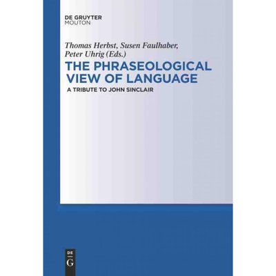 按需印刷不退不换DGYT The Phraseological View of Language[9783110256888]