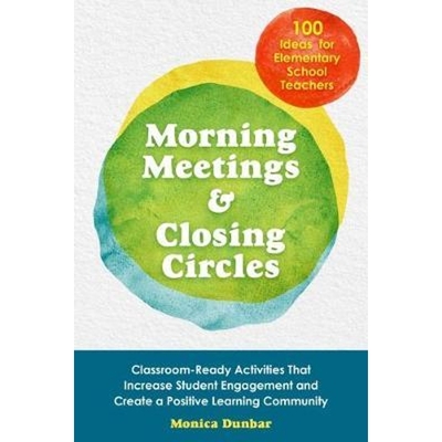 预订Morning Meetings And Closing Circles:Classroom-Ready Activities That Increase Student Engagement and Create a Positi