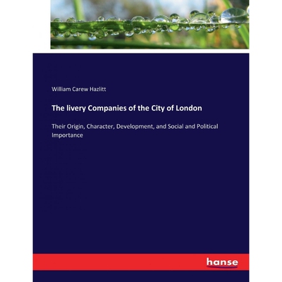 按需印刷不退不换The livery Companies of the City of London[9783337076528]