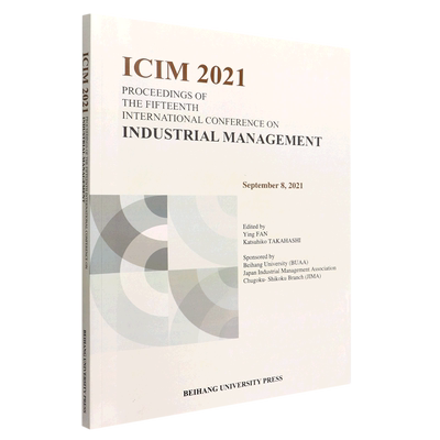 PROCEEDINGS OF THE FIFTEENTH INTERNATIONAL CONFERENCE ON INDUSTRIAL MANAGEMENT