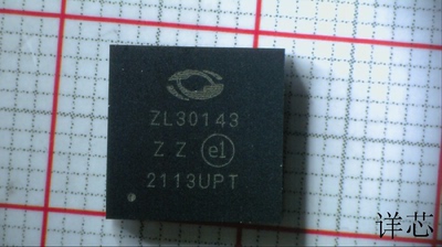 ZL30143全新原装 原厂渠道 咨询下单 保证质量