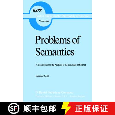 【3-4周达】Problems of Semantics : A Contribution to the Analysis of the Language Science [9789027701480]