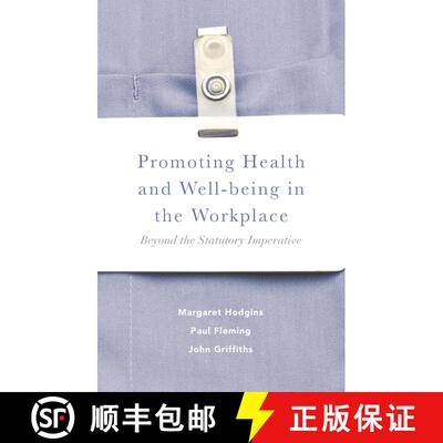 【3-4周达】Promoting Health and Well-being in the Workplace: Beyond the Statutory Imperative [9781137375421]