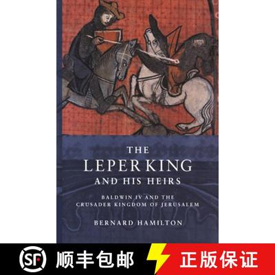 【3-4周达】The Leper King and His Heirs: Baldwin IV and the Crusader Kingdom of Jerusalem [9780521641876]