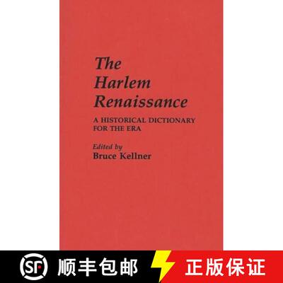 【3-4周达】精装 The Harlem Renaissance: A Historical Dictionary for the Era [9780313232329]