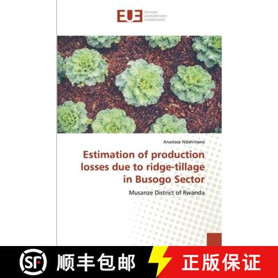 预订 Estimation of production losses due to ridge-tillage in Busogo Sector [9786138462989]