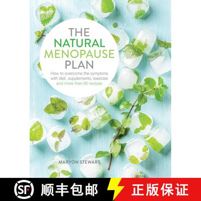 【3-4周达】The Natural Menopause Plan – How to overcome the symptoms with diet, supplements, exercis... [9781848993303]