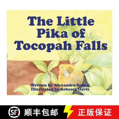 【3-4周达】精装 The Little Pika of Tocopah Falls: A High Sierra Secret [9781735877037]