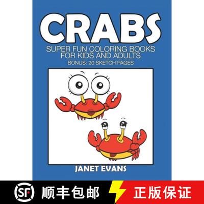 【3-4周达】Crabs: Super Fun Coloring Books for Kids and Adults (Bonus: 20 Sketch Pages) [9798869457622]