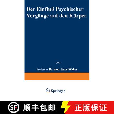 【3-4周达】Der Einfluss Psychischer Vorgange Auf Den Koerper Insbesondere Auf Die Blutverteilung [9783642505577]