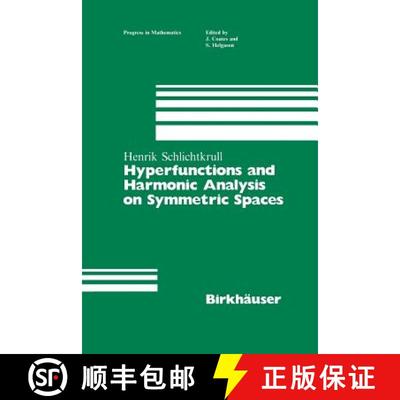 【3-4周达】Hyperfunctions and Harmonic Analysis on Symmetric Spaces [9781461297758]