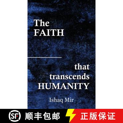 【3-4周达】The Faith That Transcends Humanity [9789359892474]