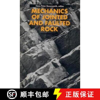 【3-4周达】Mechanics of Jointed and Faulted Rock: Proceedings of an International Conference, Vienna,... [9789061911555]