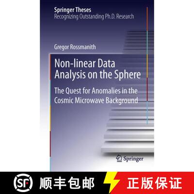 【3-4周达】精装 Non-linear Data Analysis on the Sphere : The Quest for Anomalies in the Cosmic Microw... [9783319003085]