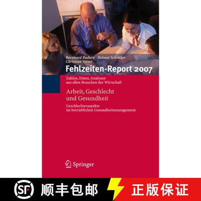 【3-4周达】Fehlzeiten-Report 2007 : Arbeit, Geschlecht und Gesundheit [9783540725435]