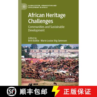 【3-4周达】African Heritage Challenges : Communities and Sustainable Development [9789811543685]