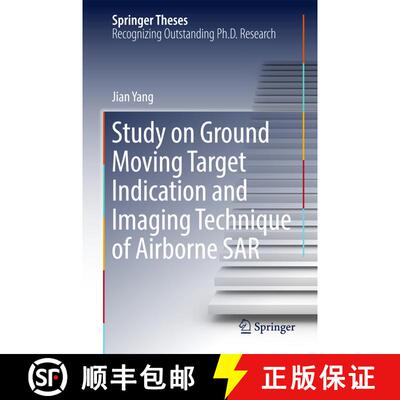 【3-4周达】精装 Study on Ground Moving Target Indication and Imaging Technique of Airborne SAR (1st e... [9789811030741]