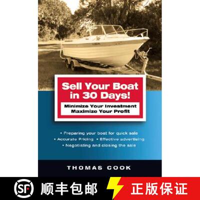 【3-4周达】Sell Your Boat in 30 Days : Minimize Your Investment Maximize Your Profit [9781574091861]