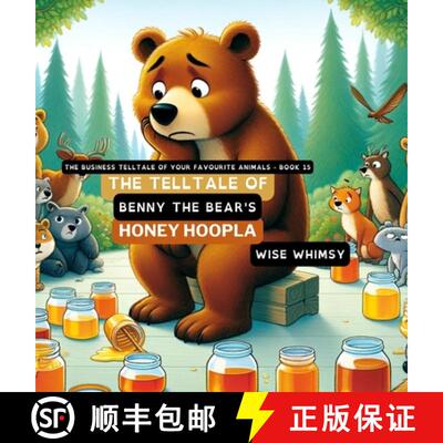 【3-4周达】精装 The Telltale of Benny the Bear's Honey Hoopla [9798869170255]