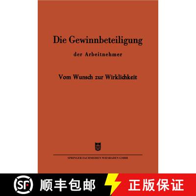 【3-4周达】Die Gewinnbeteiligung der Arbeitnehmer : Vom Wunsch zur Wirklichkeit [9783322983428]