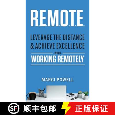 【3-4周达】R.E.M.O.T.E.: Leverage the Distance and Achieve Excellence When Working Remotely [9781735329208]