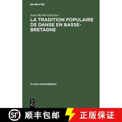 【3-4周达】精装 La tradition populaire de danse en Basse–Bretagne [9789027975720]