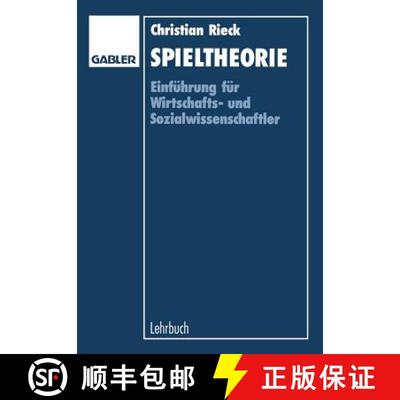【3-4周达】Spieltheorie: Einführung für Wirtschaftsund Sozialwissenschaftler [9783409168014]