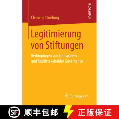 【3-4周达】Legitimierung von Stiftungen : Bedingungen von Transparenz und Multistakeholder Governance... [9783658160357]