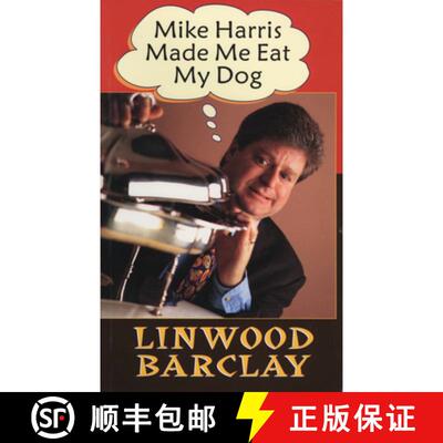 【3-4周达】Mike Harris Made Me Eat My Dog: The Unique Guidebook to Portland's Hidden Sites, Sounds, &... [9781550223682]