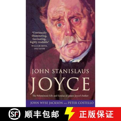 【3-4周达】John Stanislaus Joyce: The Voluminous Life and Genius of James Joyce's Father [9780007291953]