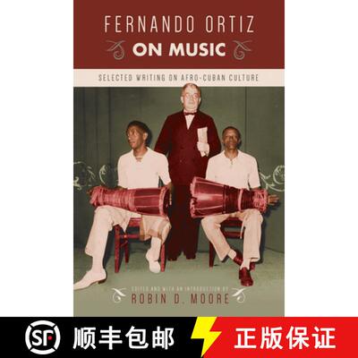 【3-4周达】精装 Fernando Ortiz on Music – Selected Writing on Afro–Cuban Culture [9781439911730]