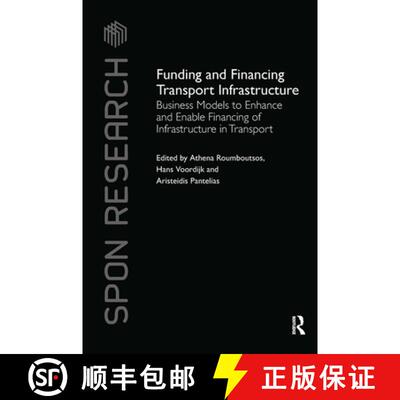 【3-4周达】Funding and Financing Transport Infrastructure: Business Models to Enhance and Enable Fina... [9780367735791]