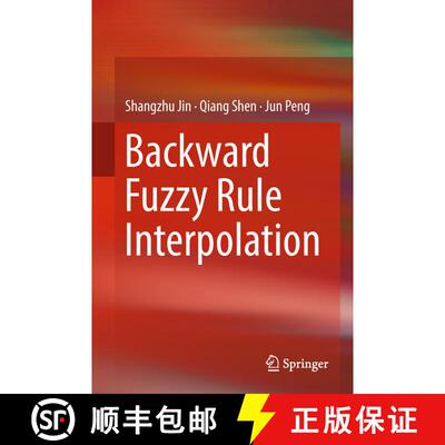 【3-4周达】精装 Backward Fuzzy Rule Interpolation [9789811316531]