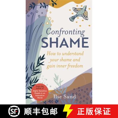 【3-4周达】Confronting Shame: How to Understand Your Shame and Gain Inner Freedom [9781839971402]