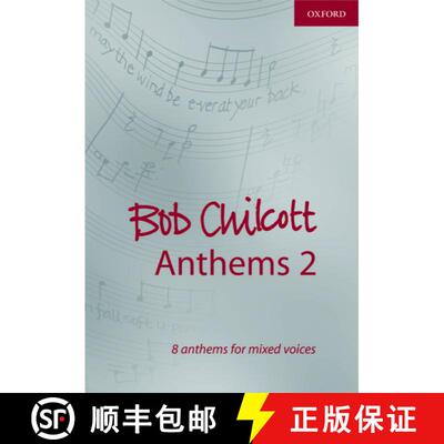 【3-4周达】Bob Chilcott Anthems: Vocal Score v. 2 (Vocal score) [9780193364936]