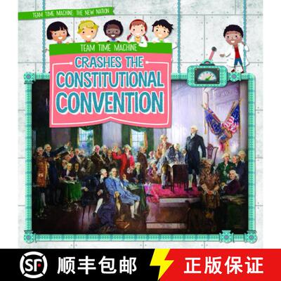【3-4周达】Team Time Machine Crashes the Constitutional Convention [9781538256954]